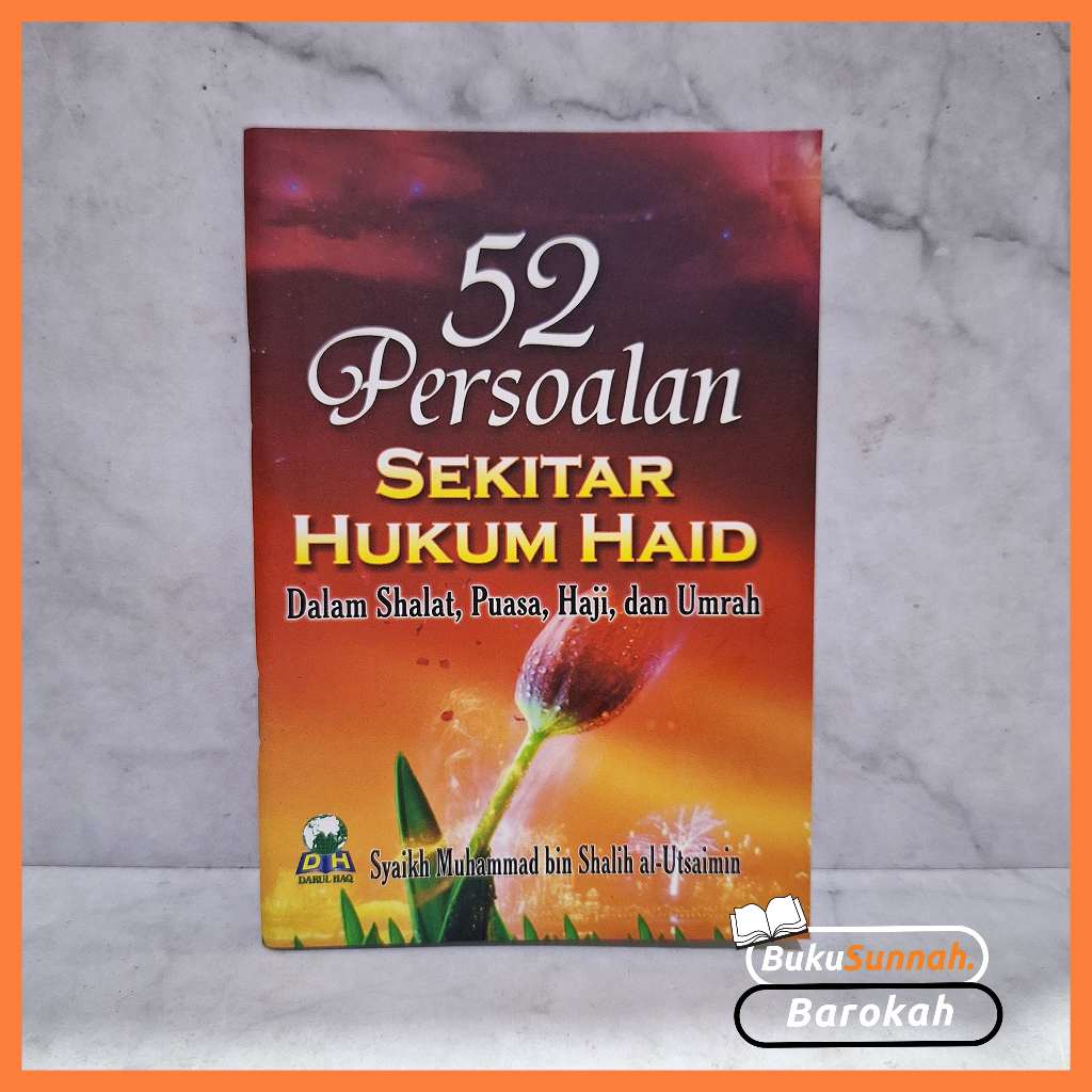Jual 52 Persoalan Seputar Hukum Haid Dalam Shalat Puasa Haji dan Umrah ...