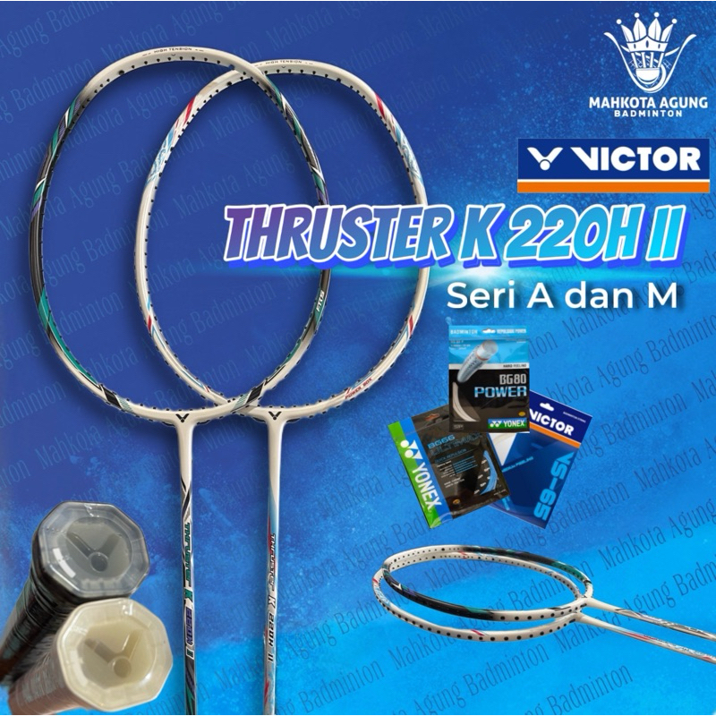 Jual RAKET BADMINTON VICTOR THRUSTER K 220H II ii A dan M sky blue dan ...