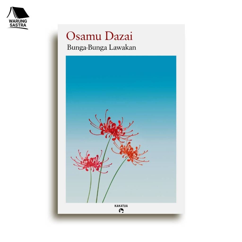 Jual Osamu Dazai - Bunga-Bunga Lawakan (The Flowers of Buffoonery ...