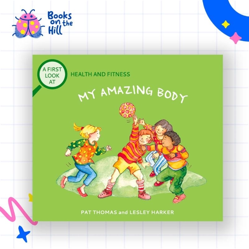 Jual My Amazing Body: A First Look at Health and Fitness | Shopee Indonesia