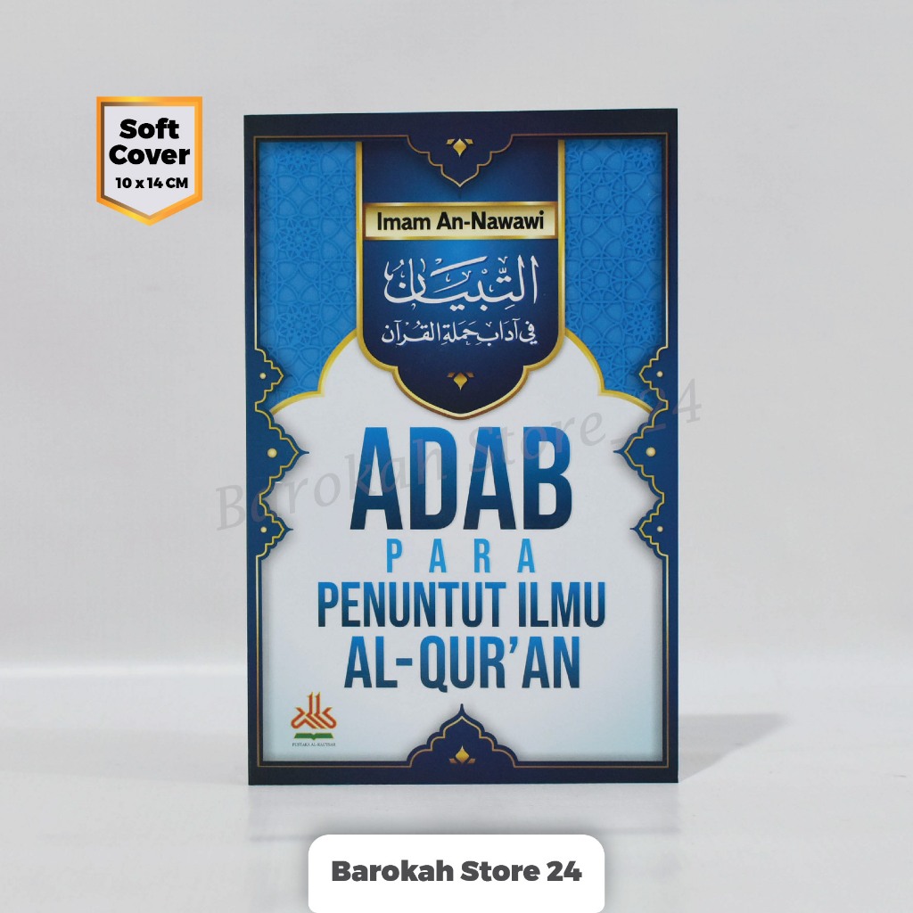 Jual Adab Para Penuntut Ilmu Al-Quran At-Tibyan Buku Adab (Al Kautsar ...