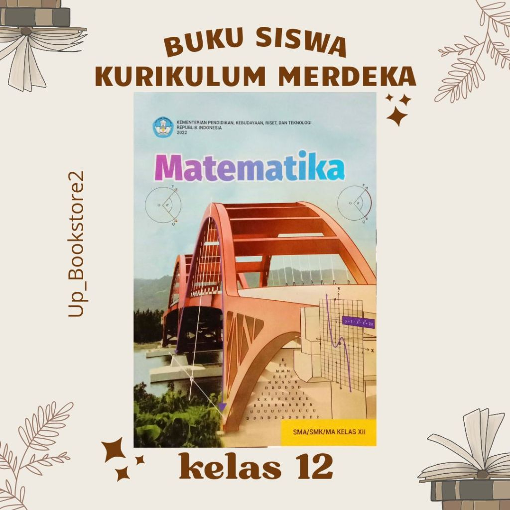 Jual BUKU SISWA MATEMATIKA KELAS 12 KURIKULUM PENGGERAK-MERDEKA SMA/K ...