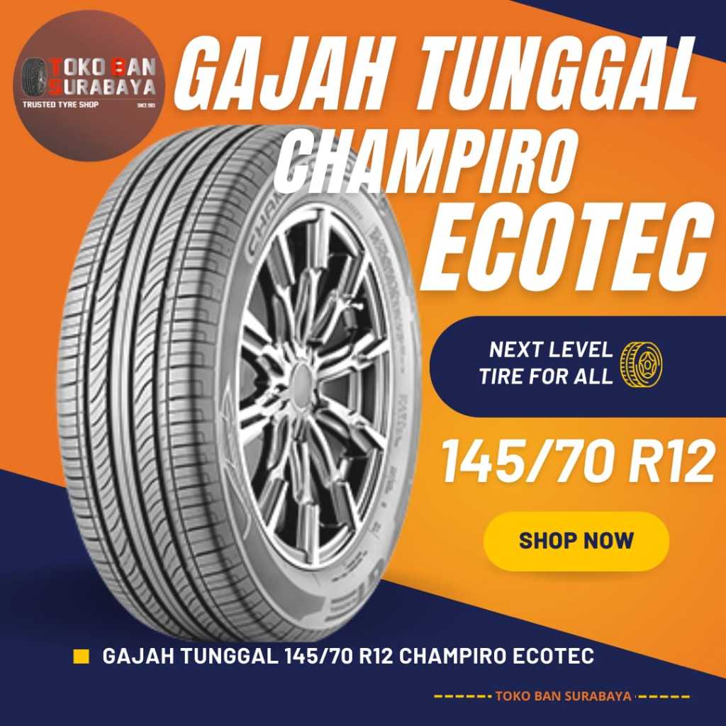 Jual ban Gajah Tunggal GT 145/70 R12 145/70/12 R12 R 12 Champiro Ecotec ...