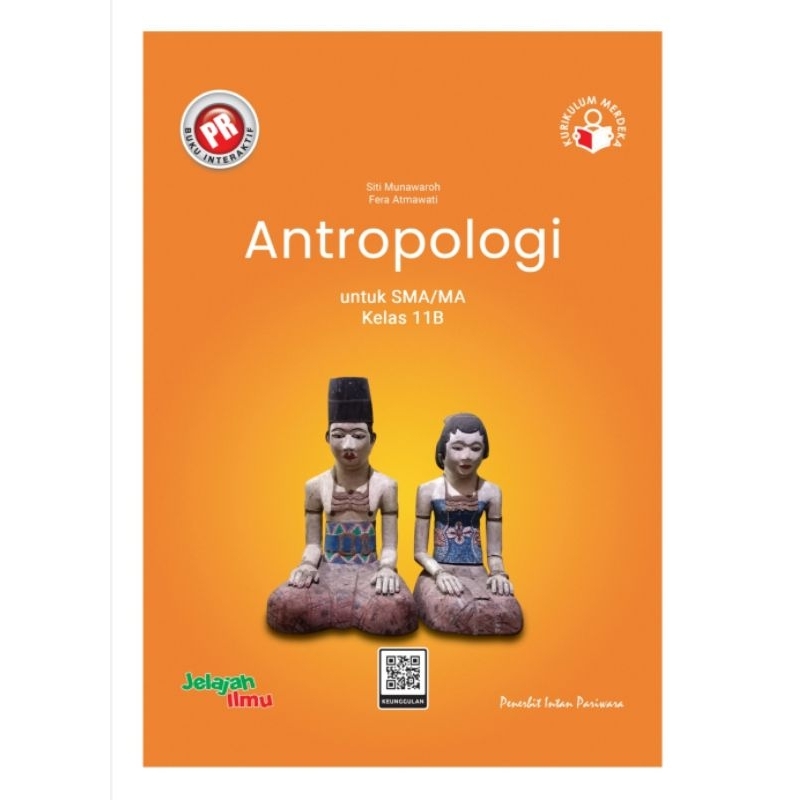 Jual Buku lks pr Antropologi Kelas XI, 11 semester 2 Kurikulum Merdeka 2023 / 2024 SMA Intan ...