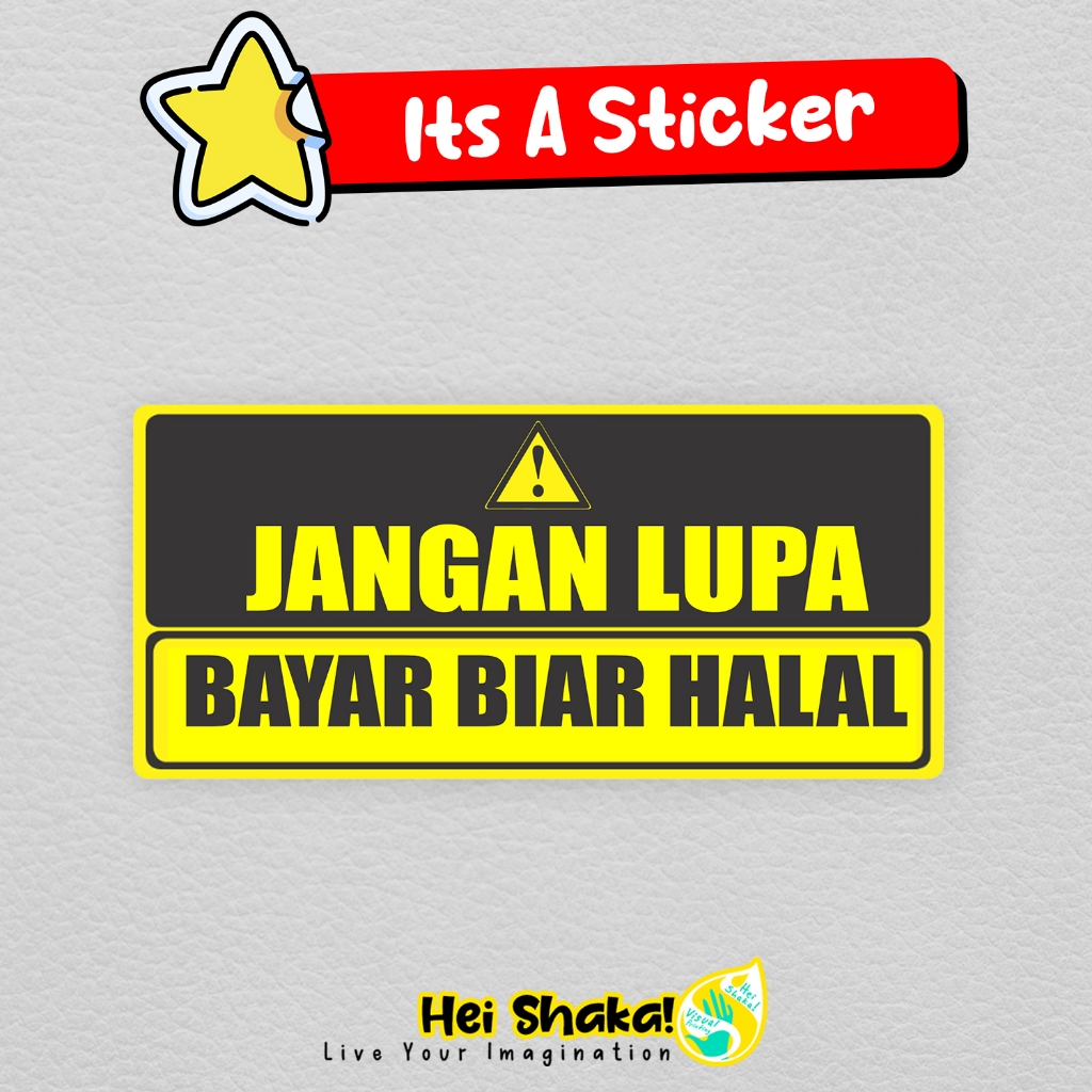 Jual Stiker Jangan Lupa Bayar Biar Halal Sticker Hutang Bahan Vinyl ...