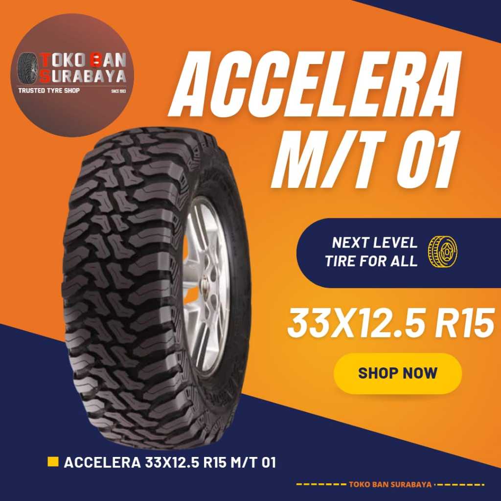 Jual ban Accelera 33x12.5R15 33x12.5 R15 33/12.5R15 33/12.5 R15 33/12.5 ...