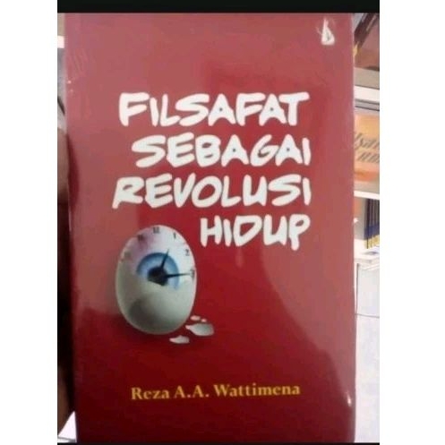 Jual Filsafat sebagai revolusi hidup - Reza AA Wattimena | Shopee Indonesia