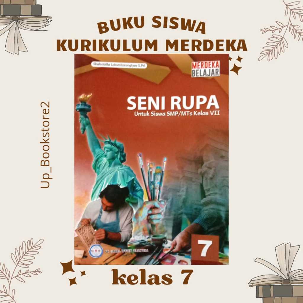 Jual BUKU SISWA SENI RUPA KELAS 7 KURIKULUM PENGGERAK-MERDEKA SMP/MTS PENERBIT : GOS | Shopee ...