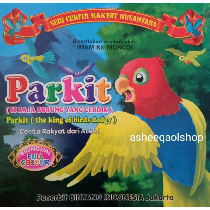 Jual Buku Cerita Rakyat Dari Aceh Parkit Si raja Burung Cerdik | Shopee Indonesia