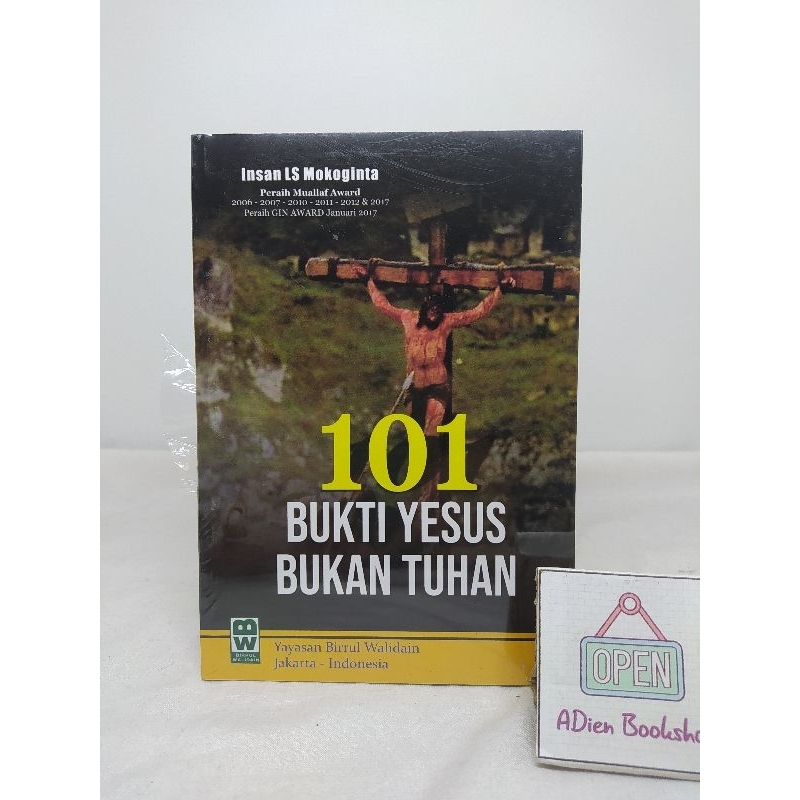 Jual BUKU 101 BUKTI YESUS BUKAN TUHAN INSAN LS MOKOGINTA | Shopee Indonesia