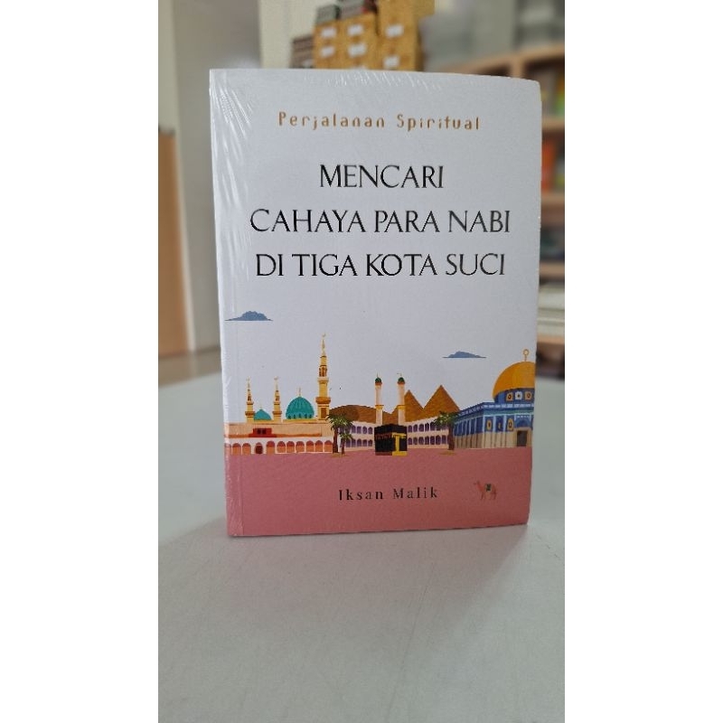 Jual MENCARI CAHAYA PARA NABI DI TIGA KOTA SUCI | Shopee Indonesia