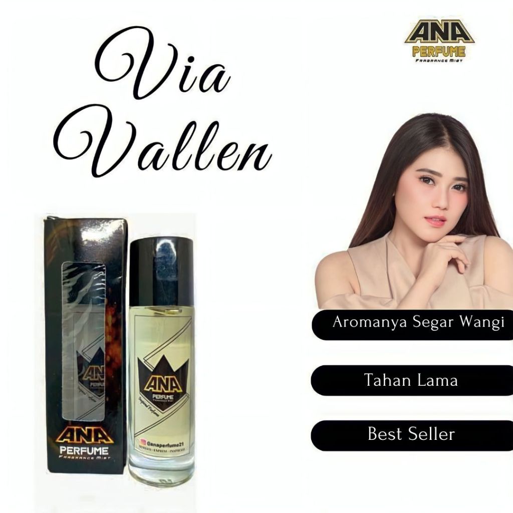 Jual ANA PERFUME VIA VALLEN INSPIRED PERFUME DENGAN WANGI YANG MANIS ...