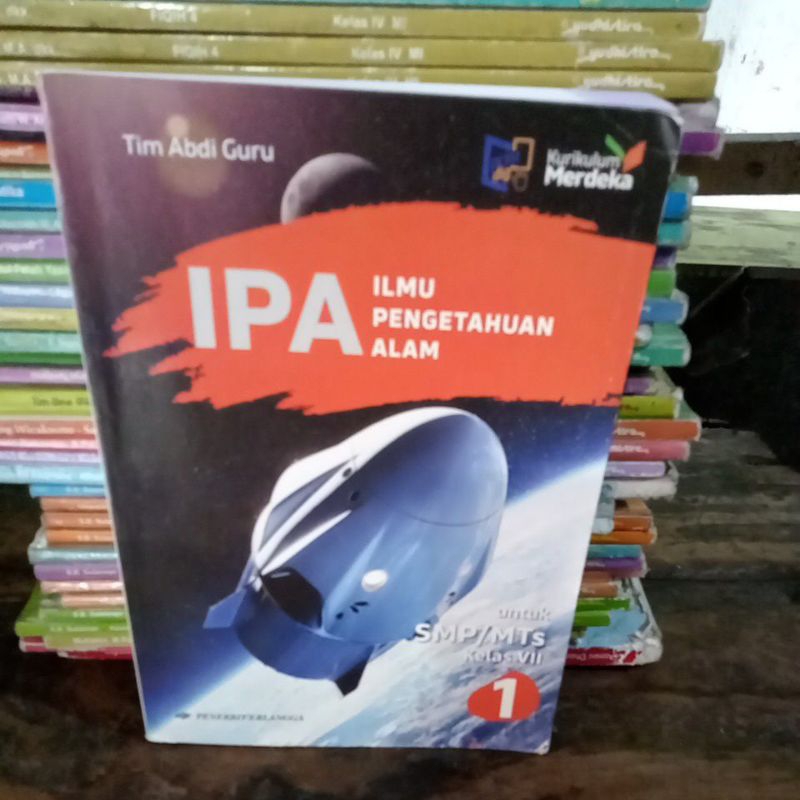 Jual Buku IPA Ilmu Pengetahuan Alam Kurikulum Merdeka untuk SMP/MTs Kelas VII 7 -ERLANGGA -Tim ...