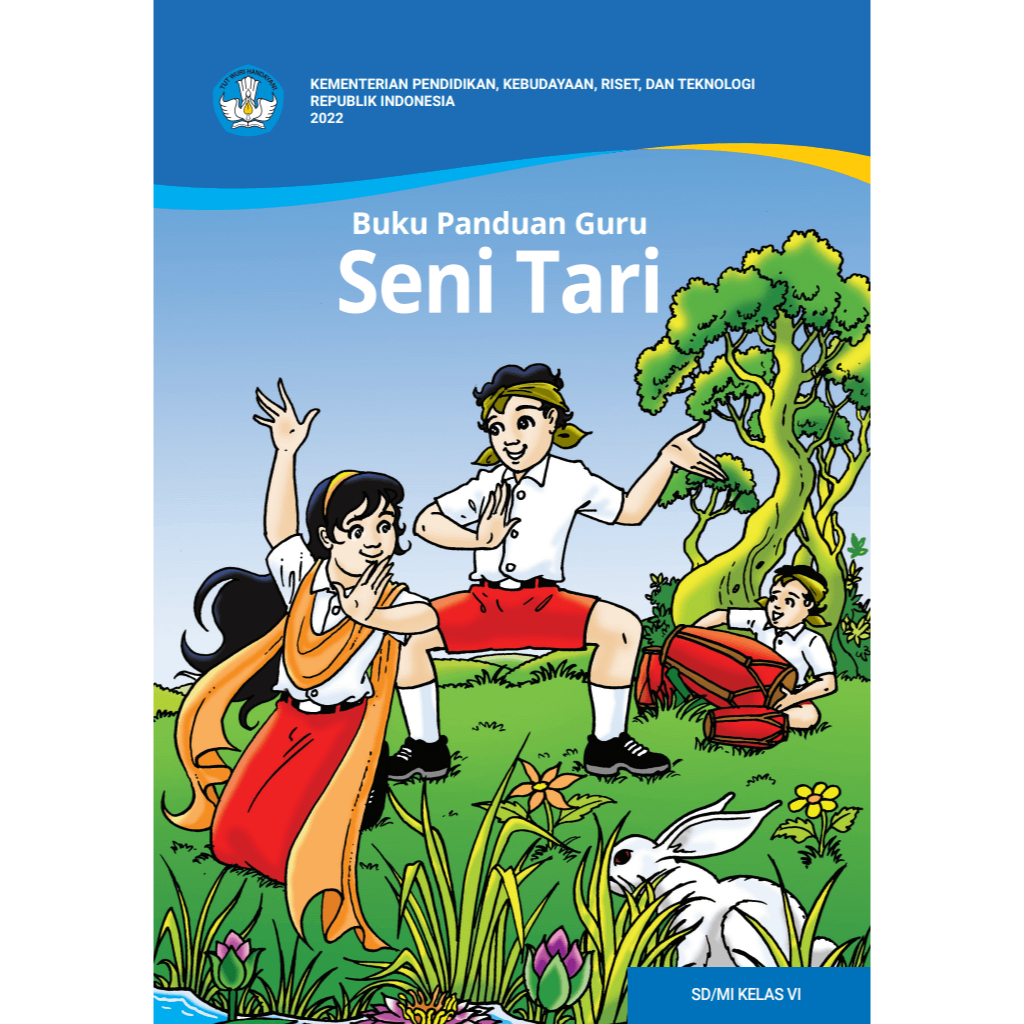 Jual BUKU GURU KELAS 6 SENI TARI K21 - Kemendikbudristek - Buku Panduan Guru Seni Tari untuk SD ...