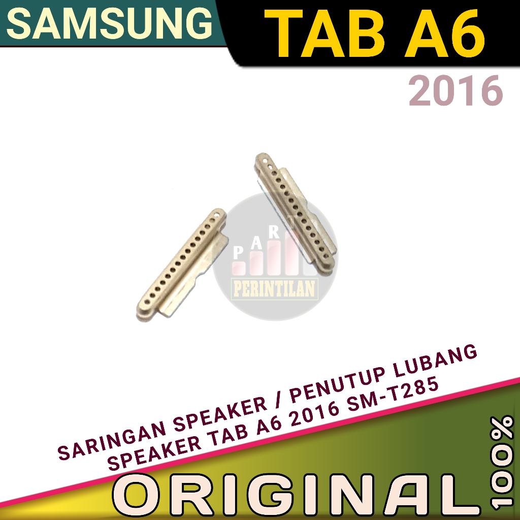 Jual SARINGAN SPEAKER / PENUTUP LUBANG SPIKER SAMSUNG TAB A6 2016 T285 ...