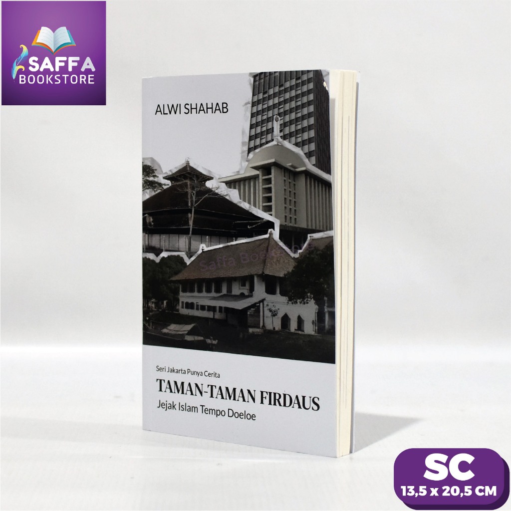 Jual Buku Seri Jakarta Punya Cerita - Taman-Taman Firdaus - Jejak Islam Tempo Doeloe Republika ...