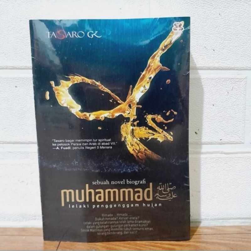 Jual buku Muhammad SAW Lelaki Penggenggam Hujan Buku 1 Tasaro Sebuah Novel Biografi /BTG ...