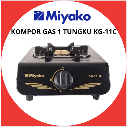 Jual MIYAKO KOMPOR GAS 1 TUNGKU KG 11C/KG11C/KG-11C/KG11 C/KG-11 C/KG11C/100%ORIGINAL MIYAKO ...