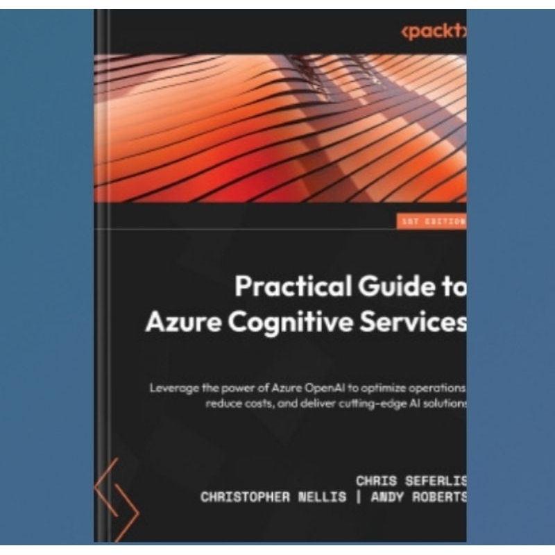 Jual Buku Practical Guide to Azure Cognitive Services: Leverage the ...