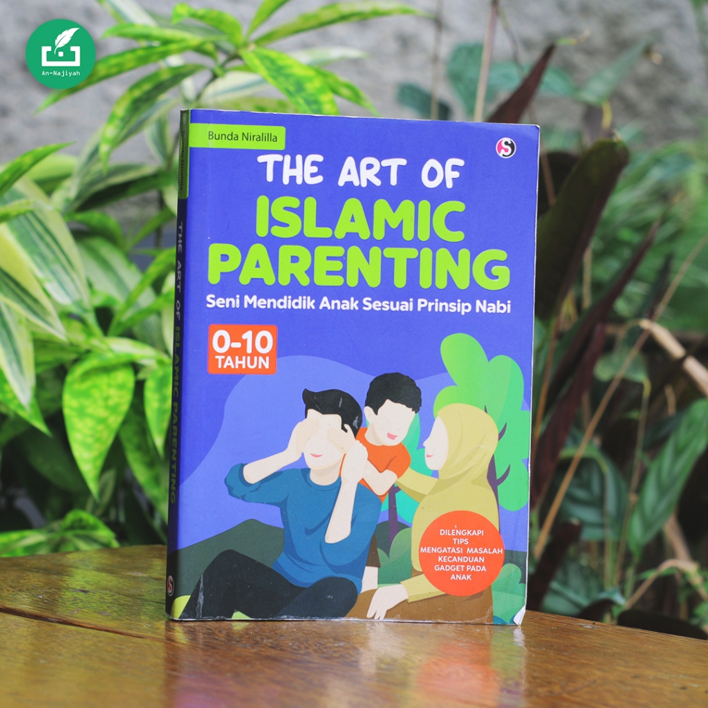 Jual Buku The Art of Islamic Parenting: Seni Mendidik Anak Sesuai Prinsip Nabi, gentle parenting ...