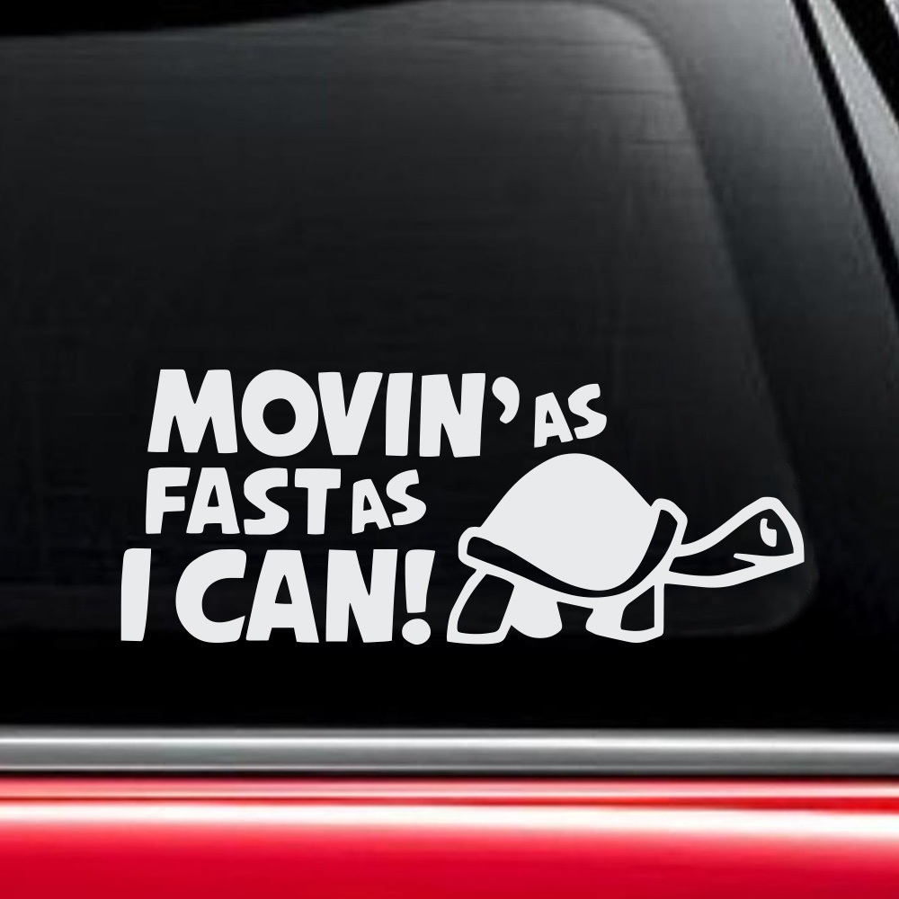 Jual Stiker Mobil Moving as fast as i can Turtle Text Vinyl Decal ...