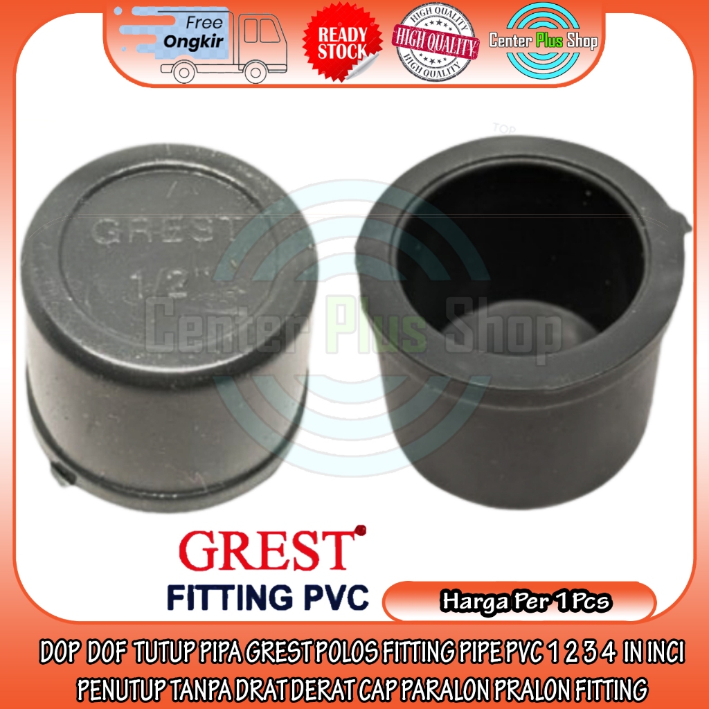 Jual DOP DOF DOB TUTUP PIPA GREST POLOS FITTING PIPE PVC 1 2 3 4 IN ...