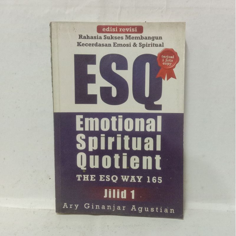 Jual ESQ Emotional Spiritual Quotient The ESQ WAY 165 JILID 1 edisi revisi Ari Ginanjar Agustian ...