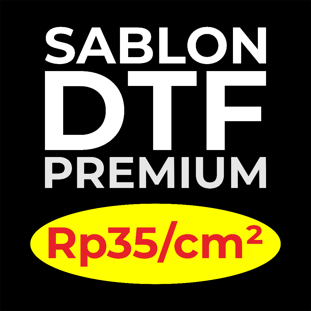 Jual SABLON DTF | Sticker / Stiker Sablon Satuan | Sablon Kustom ... Jual SABLON DTF | Sticker / Stiker Sablon Satuan | Sablon Kustom ...