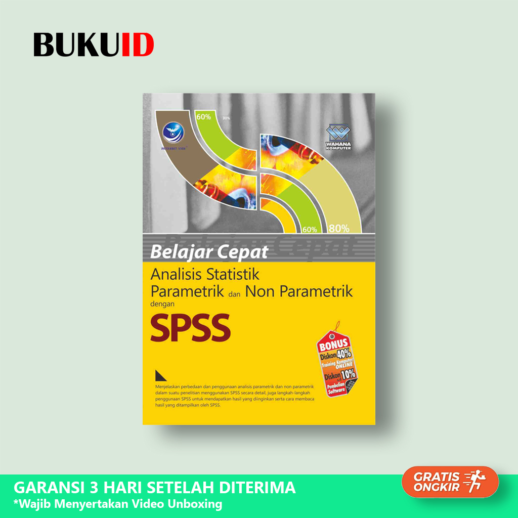 Jual Buku Belajar Cepat Analisis Statistik Parametrik Dan Non Parametrik Dengan SPSS - Original ...