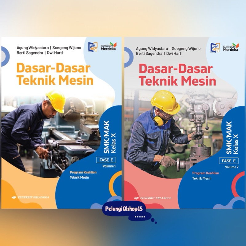 Jual BUKU DASAR DASAR TEKNIK MESIN VOLUME 1 2 SMK/MAK KELAS 10 (X) KURIKULUM MERDEKA ERLANGGA ...