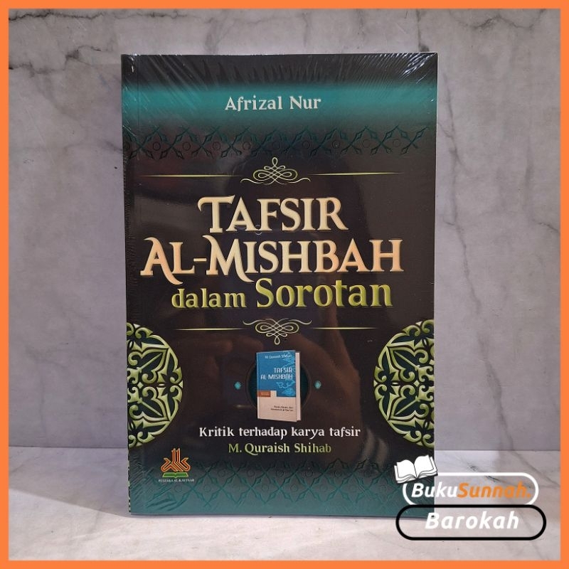 Jual Tafsir Al-Mishbah dalam Sorotan - Original Pustaka Al Kautsar | Shopee Indonesia