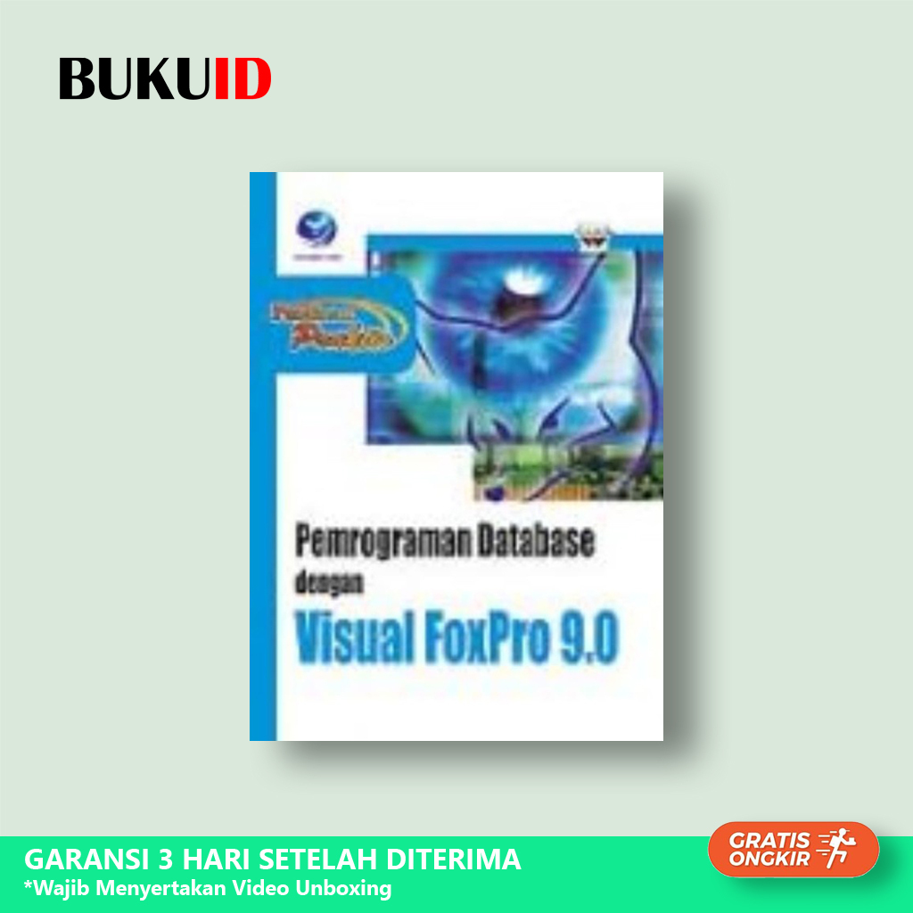 Jual Buku Panduan Praktis: Pemrograman Database dengan Visual FoxPro 9. ...