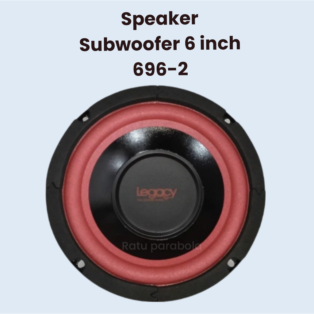 Jual Speaker subwoofer 6inch legacy 6" 696-2 speaker Legacy | Shopee Indonesia