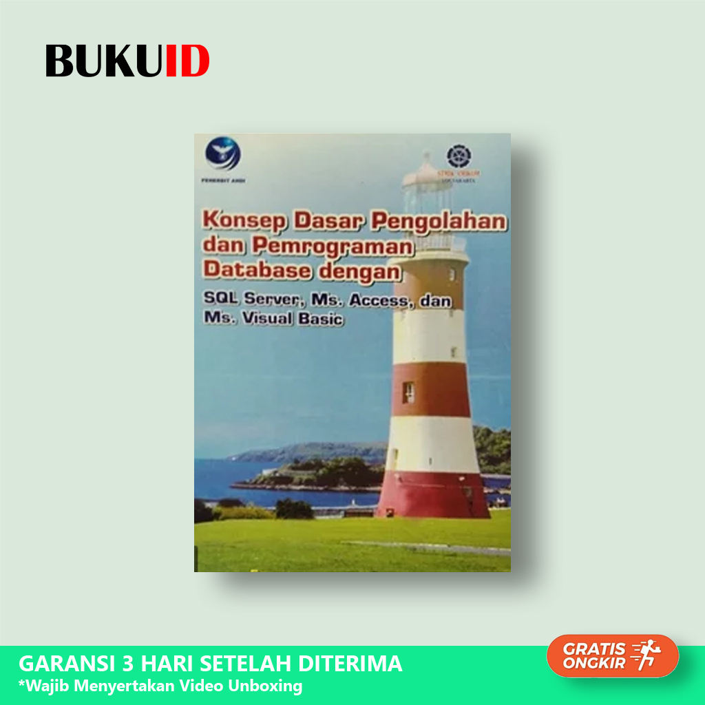 Jual Buku Konsep Dasar Pengolahan dan Pemrograman Database dengan SQL Server, Ms. Access, dan Ms ...