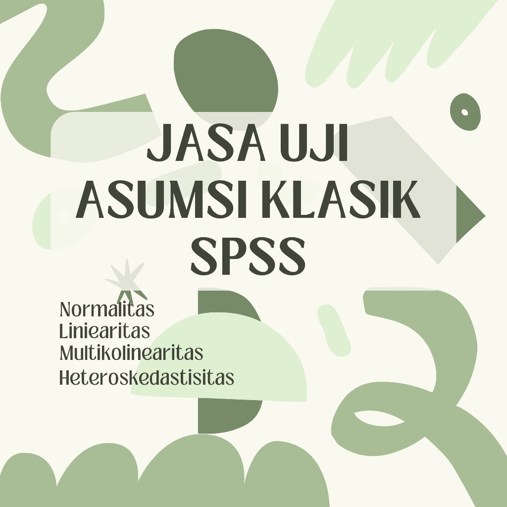 Jual JASA UJI ASUMSI KLASIK SPSS/UJI PRASYARAT/ANALISIS PRASYARAT/NORMALITAS/HOMOGENITAS ...