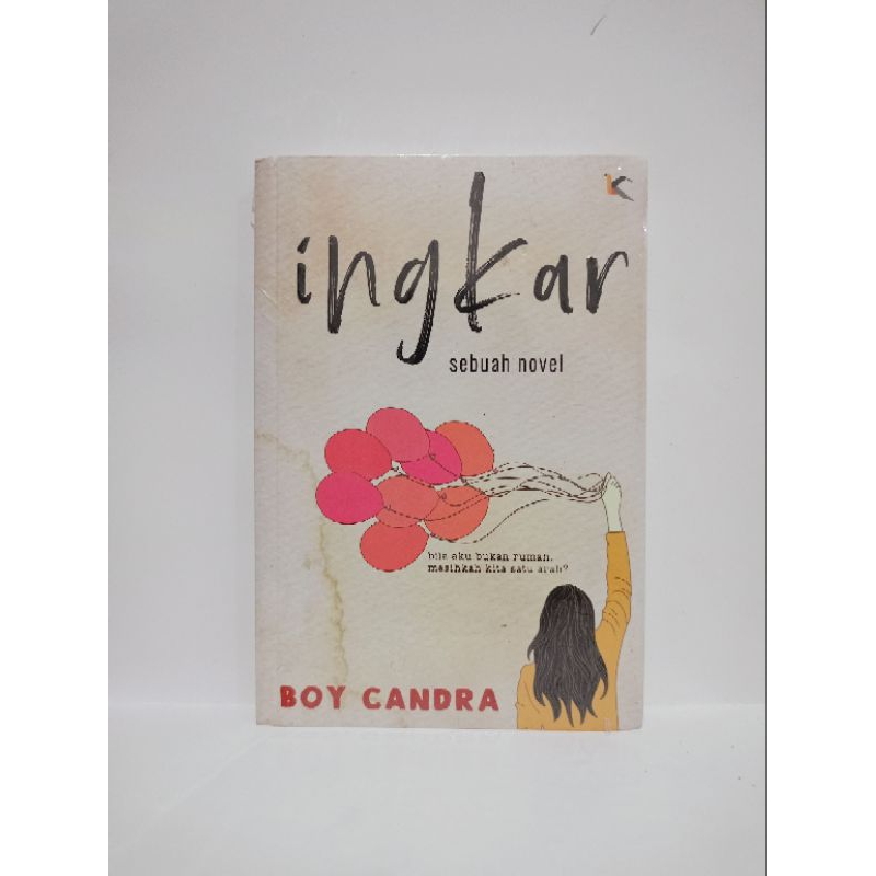 Jual Boy Candra - Ingkar (Sebuah Novel) - Kata Depan | Shopee Indonesia