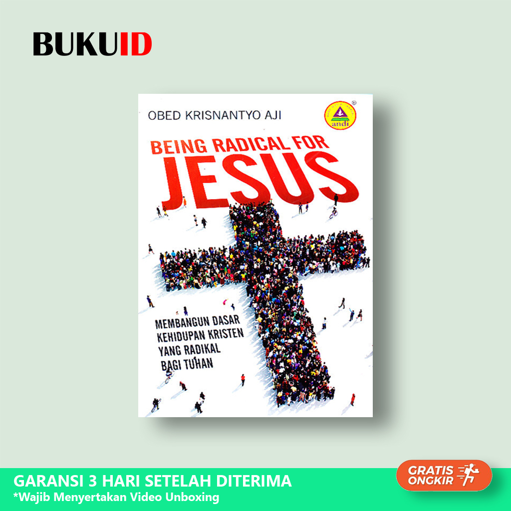 Jual Buku Being Radical For Jesus - Membangun Dasar Kehidupan Kristen ...