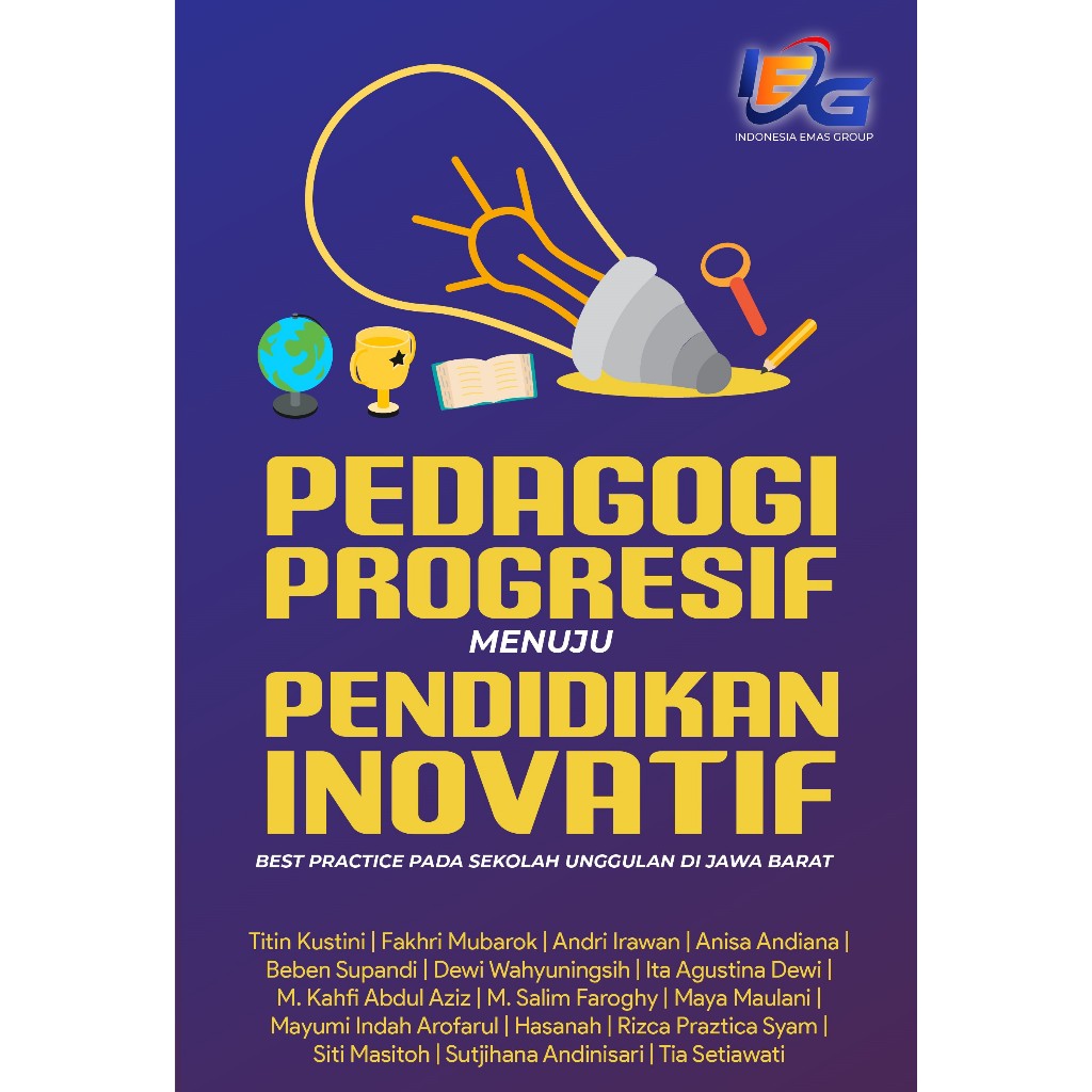 Jual Pedagogi Progresif Menuju Pendidikan Inovatif: Best Practice Pada ...