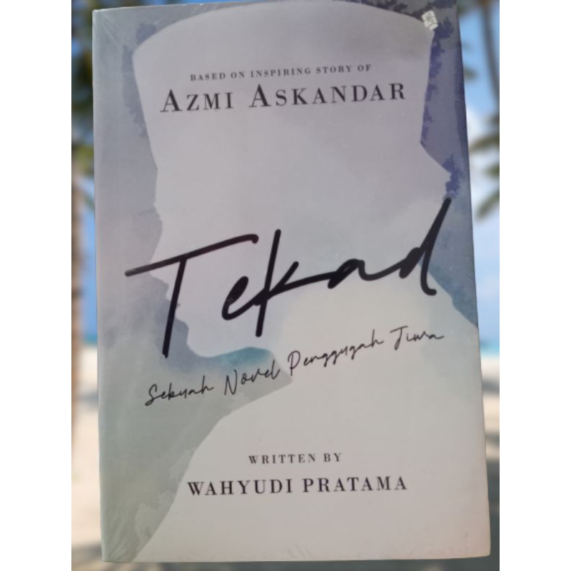 Jual Buku Tekad by Azmi Askandar & Wahyudi Pratama (Edisi TTD Basah ...