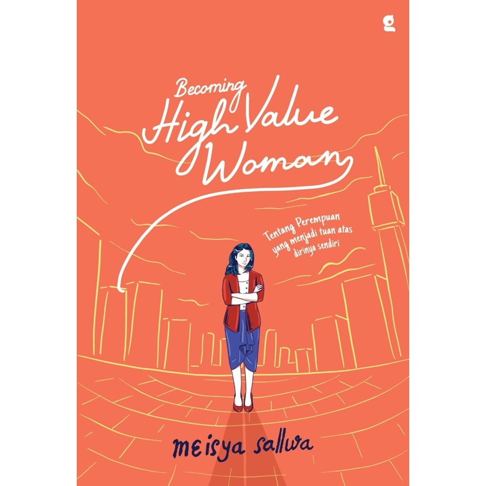 Jual BUKU BECOMING HIGH VALUE WOMAN : TENTANG PEREMPUAN YANG MENJADI TUAN ATAS DIRINYA SENDIRI ...