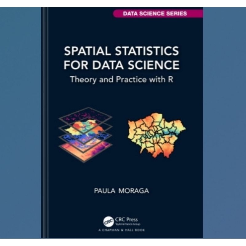 Jual Buku Spatial Statistics for Data Science: Theory and Practice with R | Shopee Indonesia