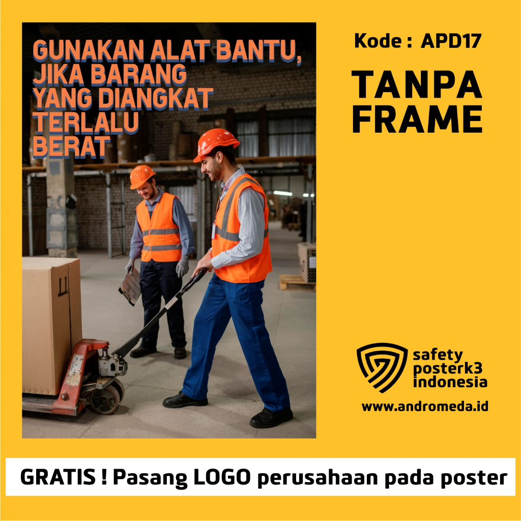 Jual Safety Poster K3: Gunakan Alat Bantu Jika Barang Yang Diangkat ...