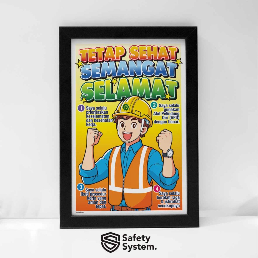 Jual Poster K3 Keselamatan Kerja Safety Motivasi Tetap Sehat Semangat Selamat | Shopee Indonesia