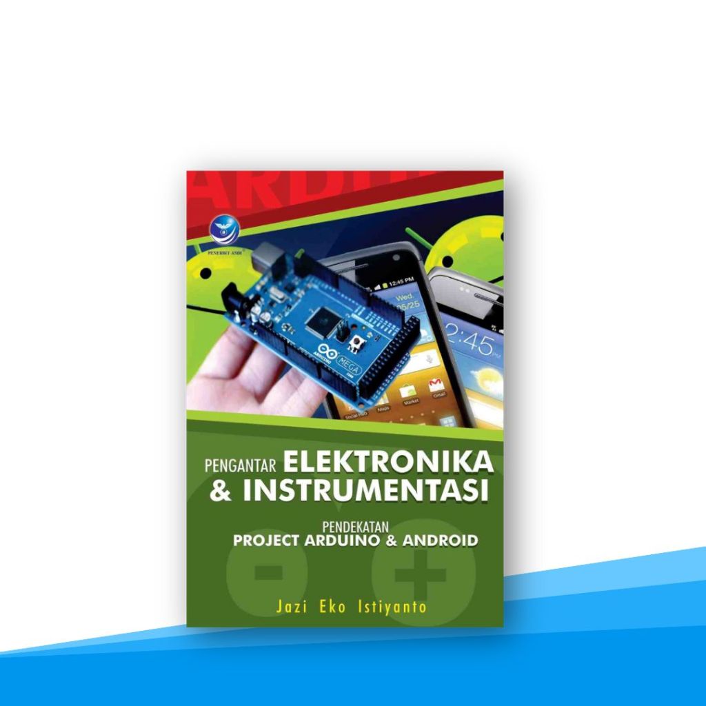 Jual Buku Arduino , Pengantar Elektronika & Instrumentasi, Pendekatan ...