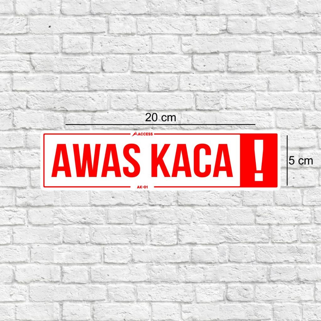 Jual Warning "AWAS KACA !" Sign Penanda / Akrilik 20 x 5 cm AK-01 ...