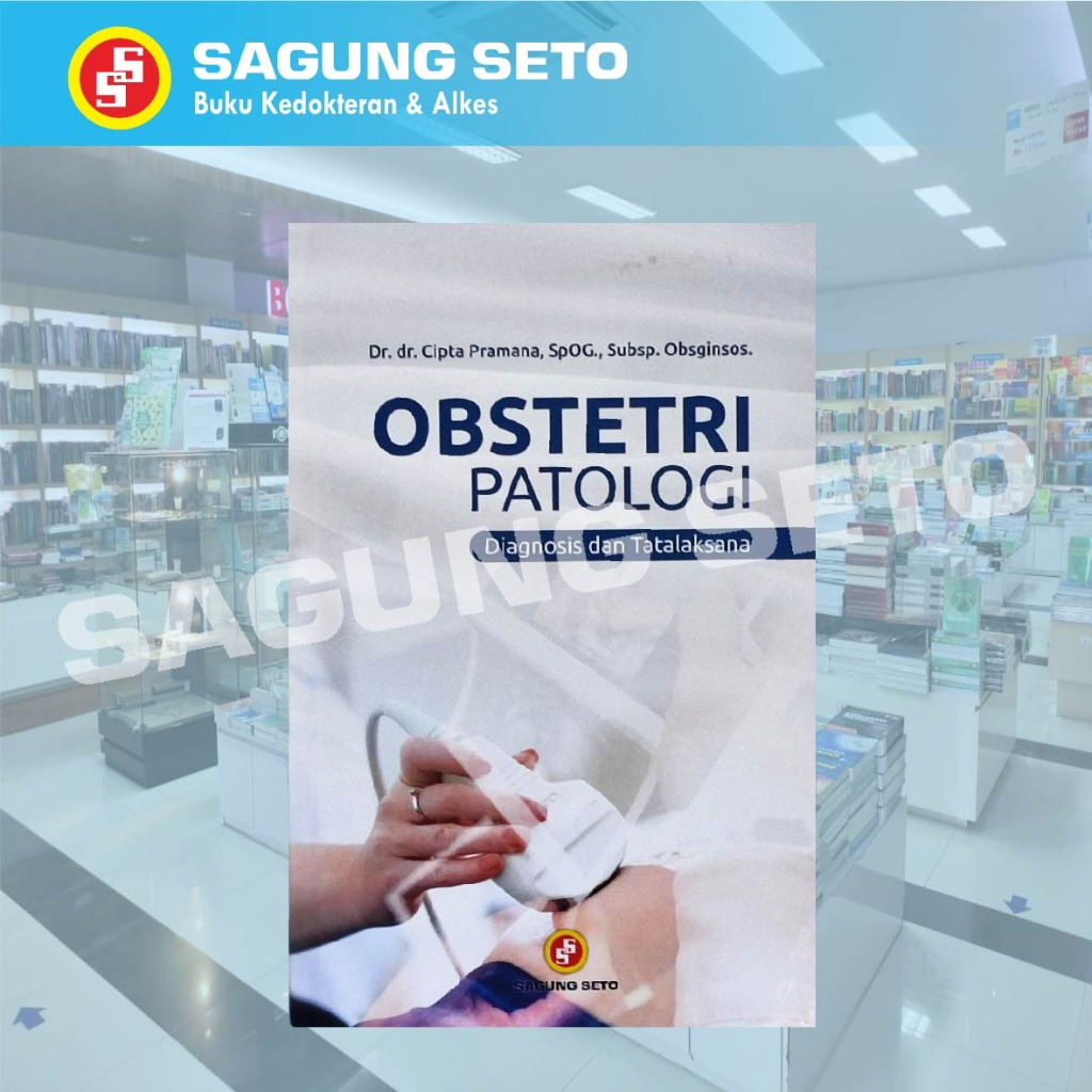 Jual BUKU OBSTETRI PATOLOGI DIAGNOSIS DAN TATALAKSANA -DR. DR CIPTA PRAMANA | Shopee Indonesia