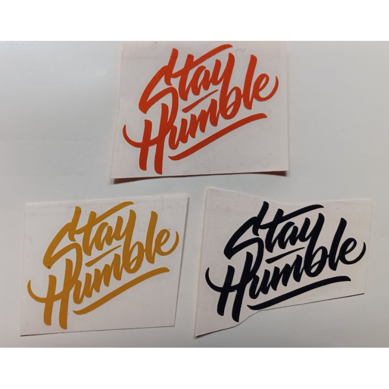 Jual Sticker Stay humble cutting sticker | Shopee Indonesia