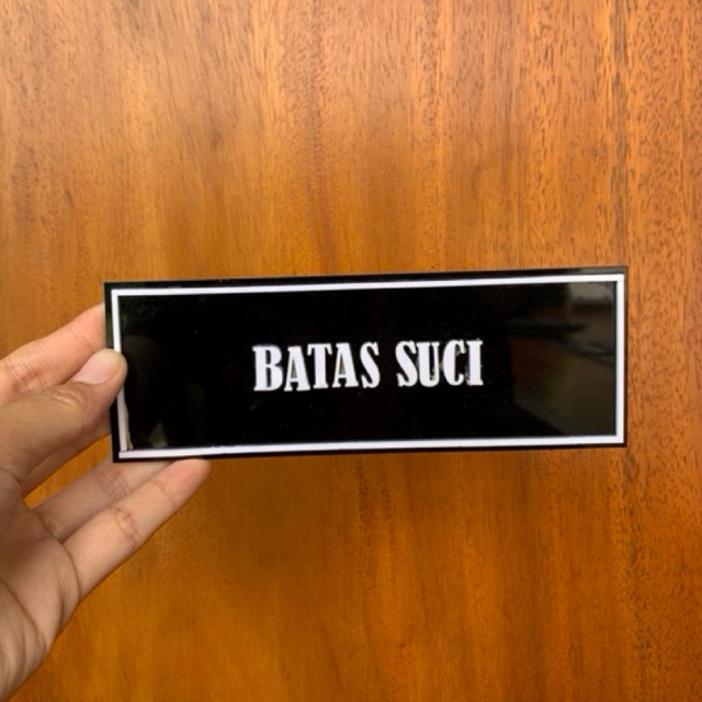 Jual Sign akrilik BATAS SUCI Custom Tulisan Sign Board Akrilik Warna ...