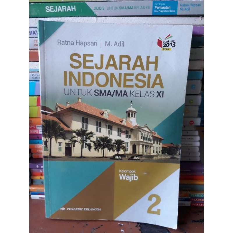Jual BUKU SEJARAH INDONESIA WAJIB KELAS 11 - XI SMA MA KURIKULUM 2013 REVISI | Shopee Indonesia