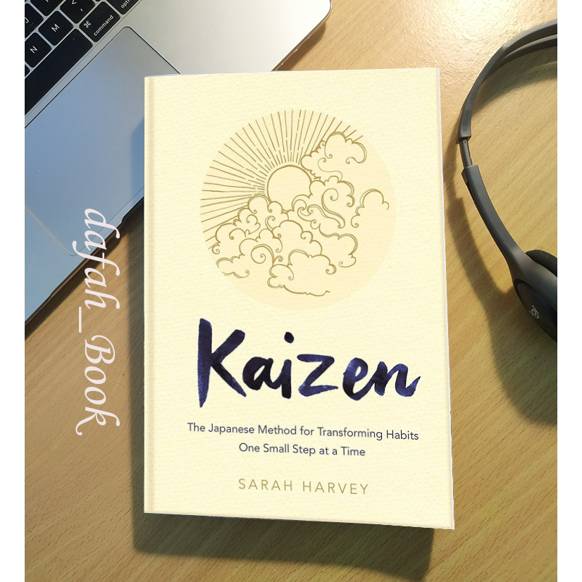 Jual Kaizen: The Japanese Method for Transforming Habits, One Small Step at a Time by Sarah ...